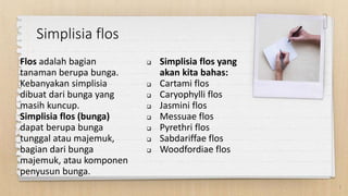 materi 1 Farmakognosi kelas XI F (Simplisia FLOS).pptx