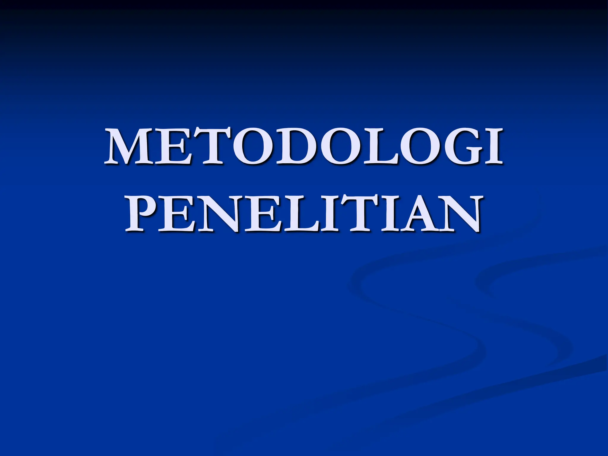 sebuah materi tentang metodologi penelitian | PPT