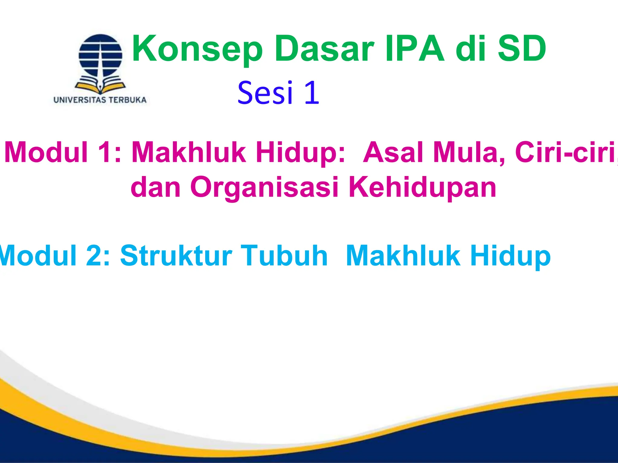 MATERI 1_ Modul 1 dan 2 Konsep Dasar IPA SD (2).pptx