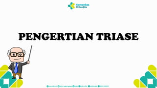 KONSEP DASAR TRIASE DALAM PELAYANAN GAWAT DARURAT 2024.pptx