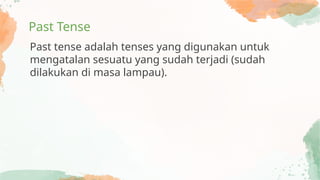 What is and how to use past tense in a sentence.pptx