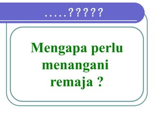 Materi 1 Pedoman Pelayanan Kes Peduli Remaja PKPR.ppt