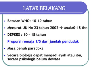 Materi 1 Pedoman Pelayanan Kes Peduli Remaja PKPR.ppt