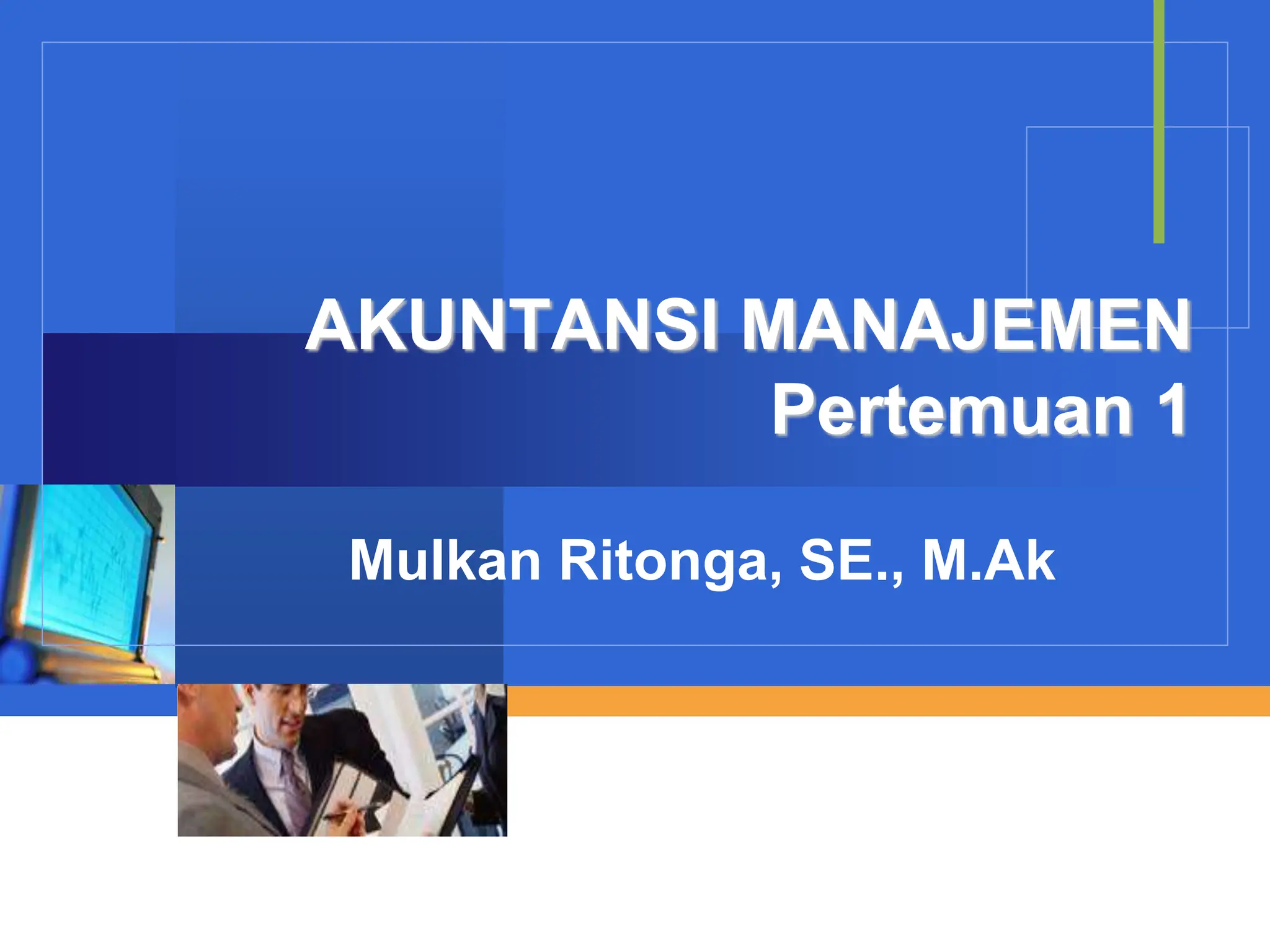 Materi 1 Pengantar Akuntansi Manajemen.ppt