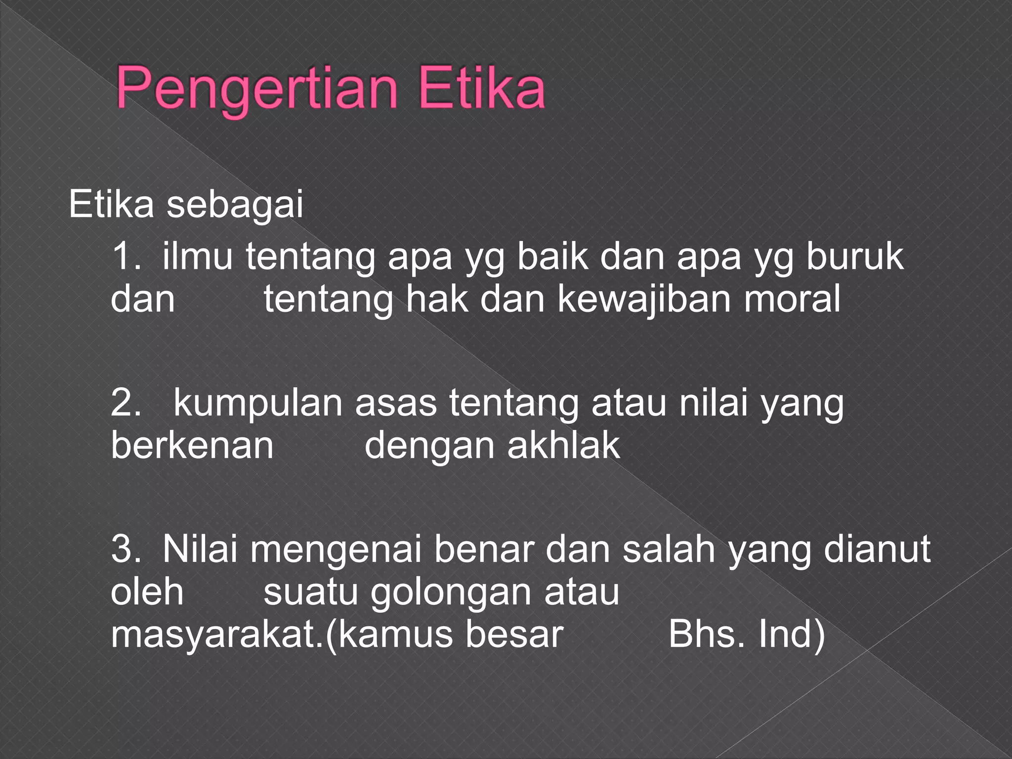 Perkenalan tentang etika | PPT