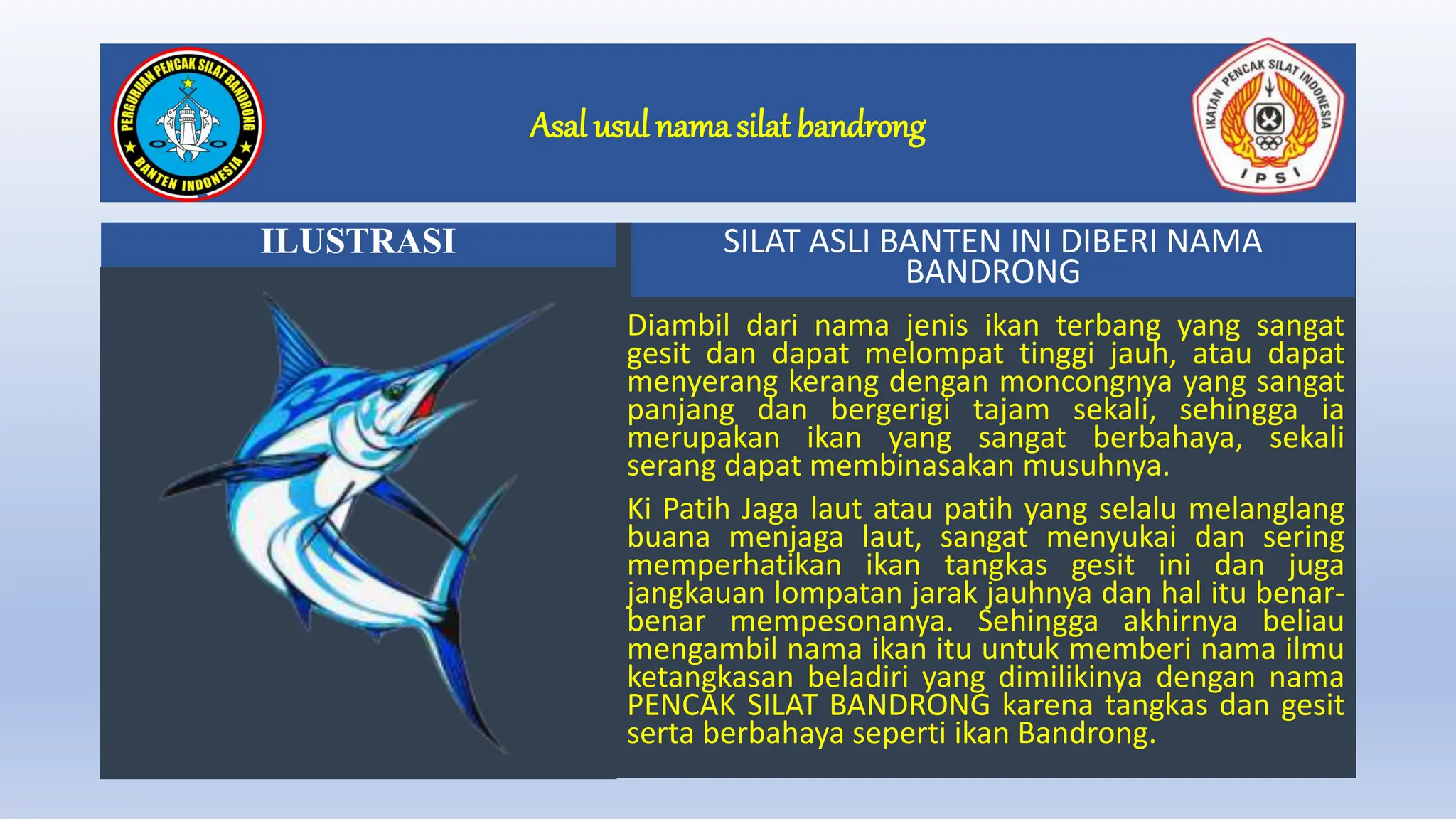 MATERI 1 SEJARAH & TAPAK TILAS PENCAK SILAT BANDRONG BANTEN-INDONESIA.pptx