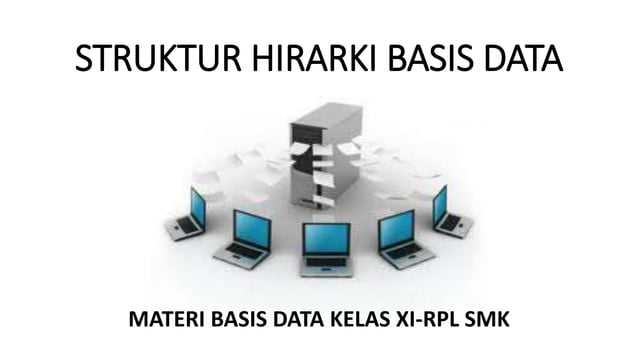 Materi struktur hirarki basis data | PPTX