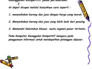 Teknologi Informasi untuk keunggulan Kompetitif | PPT