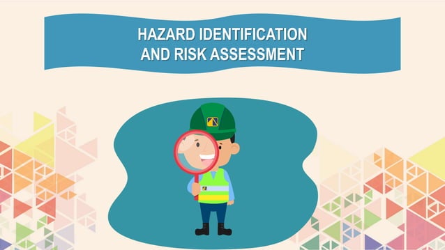 Materi 2 - Hazard Identification & Risk Asessment.pptx