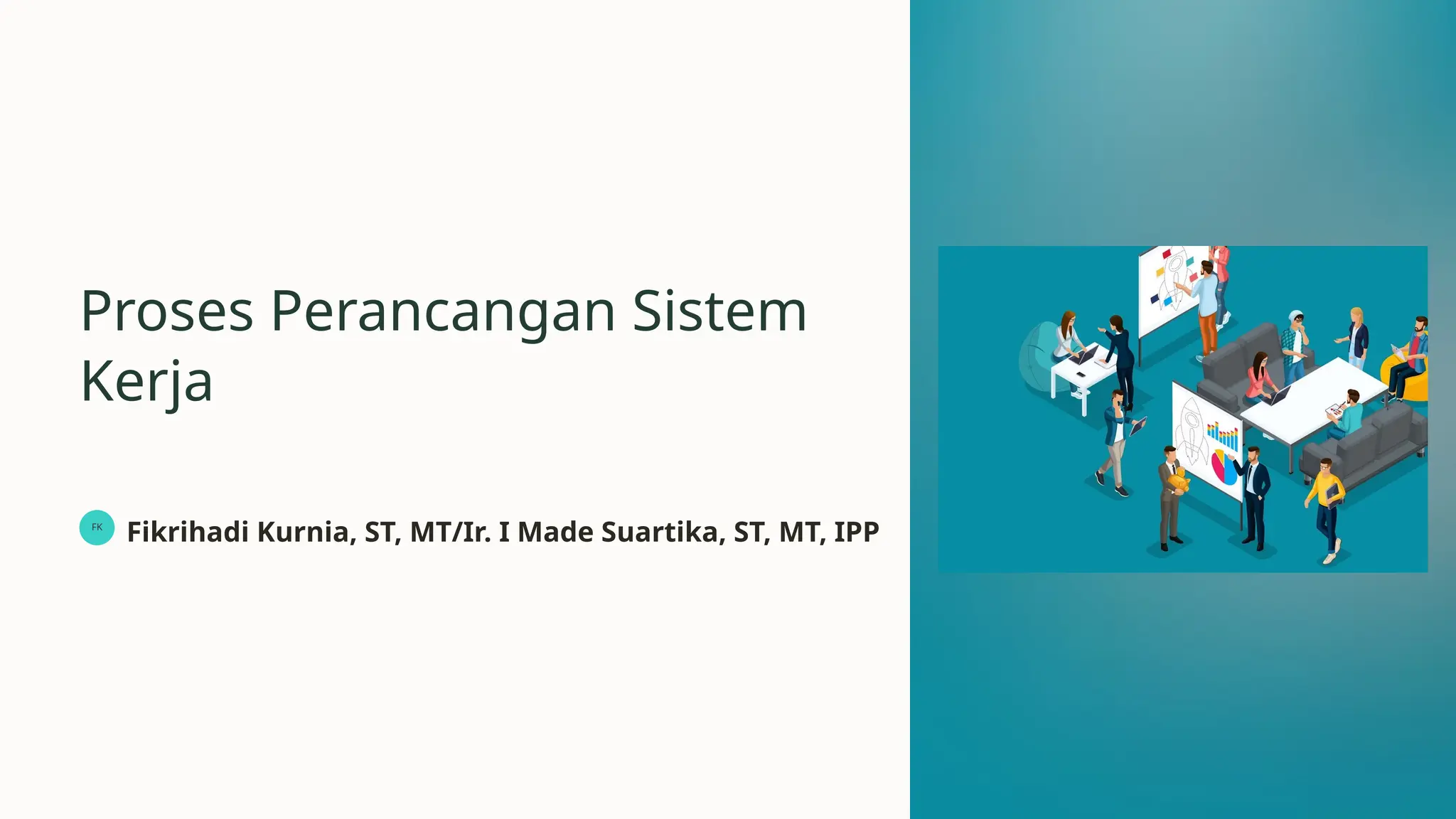 Materi 2a Proses Perancangan Sistem Kerja.pptx