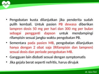 MATERI 2 INTI POKOK 3 PENGOBATAN KUSTA.pptx