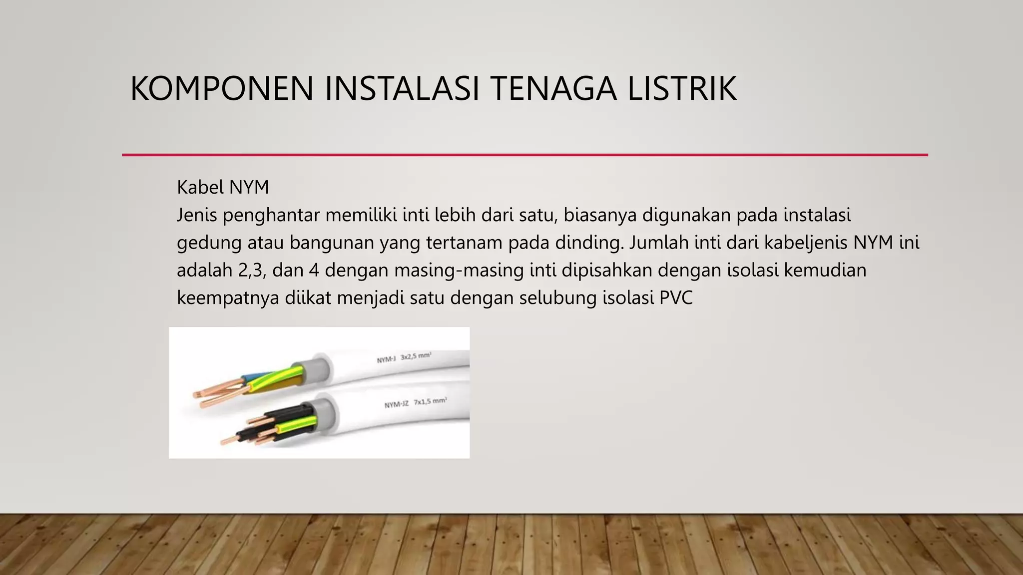 Materi 2_Komponen Instalasi Tenaga Listrik 1 Phasa.pptx