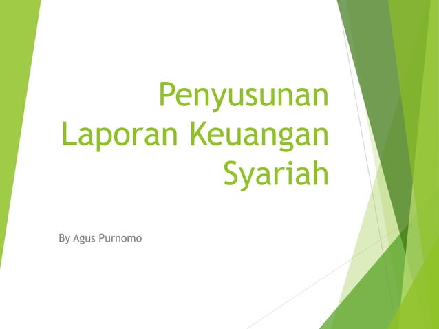 Materi 2 Penyusunan Laporan Keuangan Syariah ppt.pptx