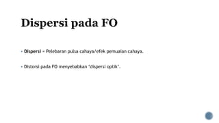 Materi 2_Teori Transmisi Fiber Optik untuk mahasiswa | PPTX