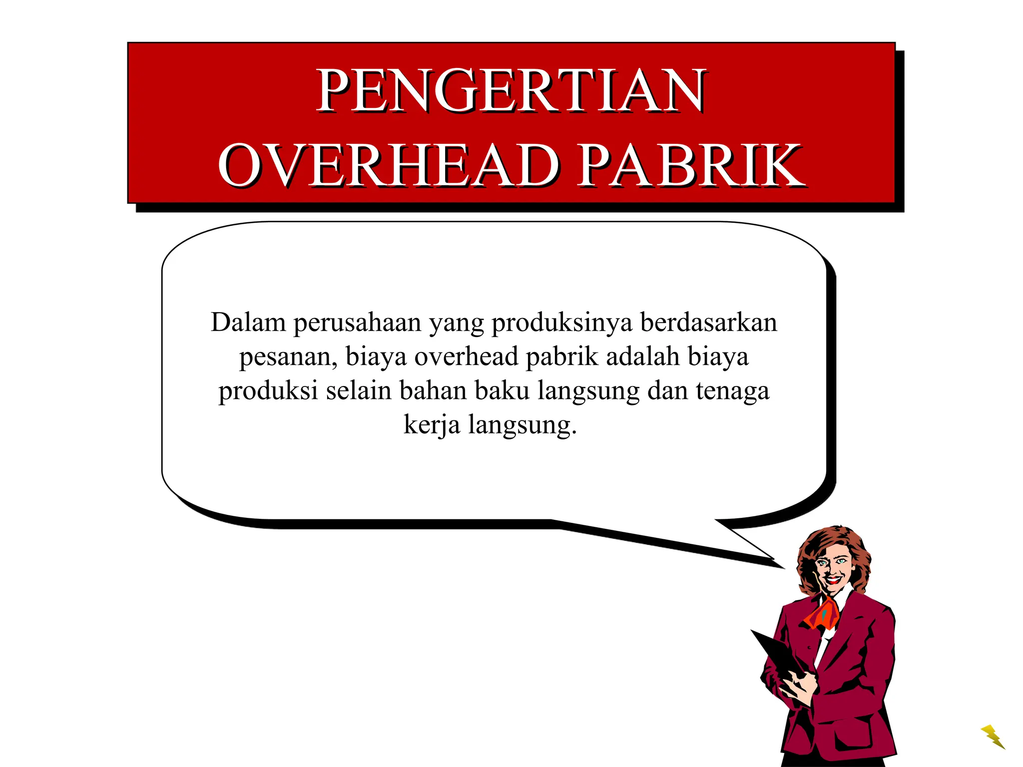 Materi 3 BIAYA OVERHEAD PABRIK PENDIDIKAN PERUSAHAAN | PPT