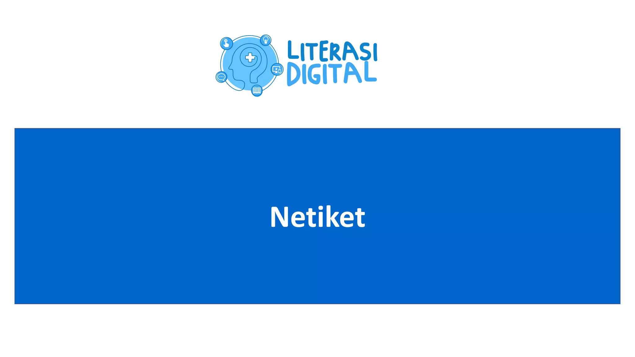 Materi 3 (TOT Literasi Digital): Etika dan Aturan di Dunia Siber | PDF