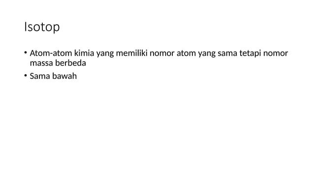 materi isotop,isobar,isoton kimia kelas X.pptx