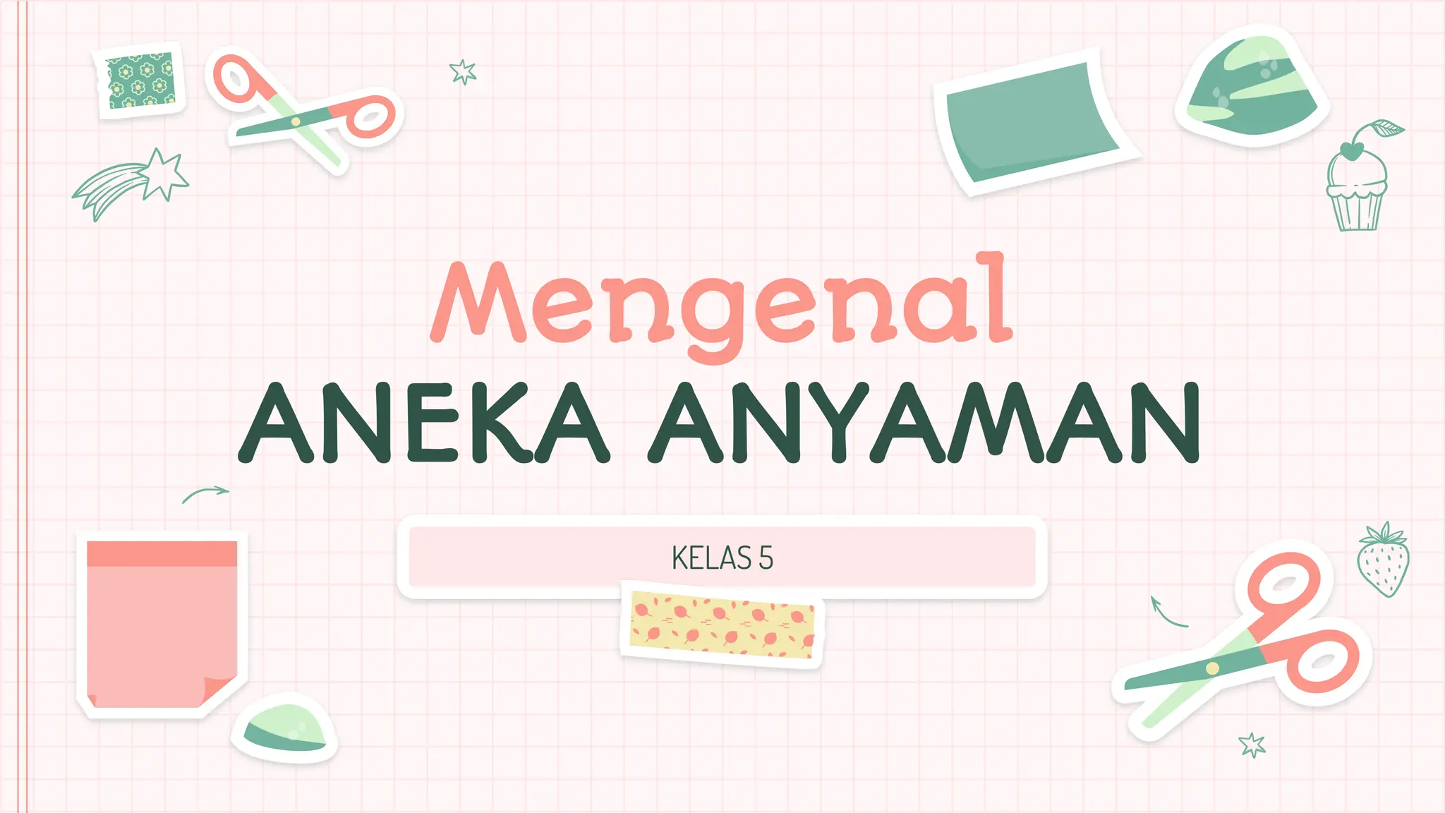 Anyaman kelas 5 TAHUN 2024 KERAJINAN ANYAMAN | PDF