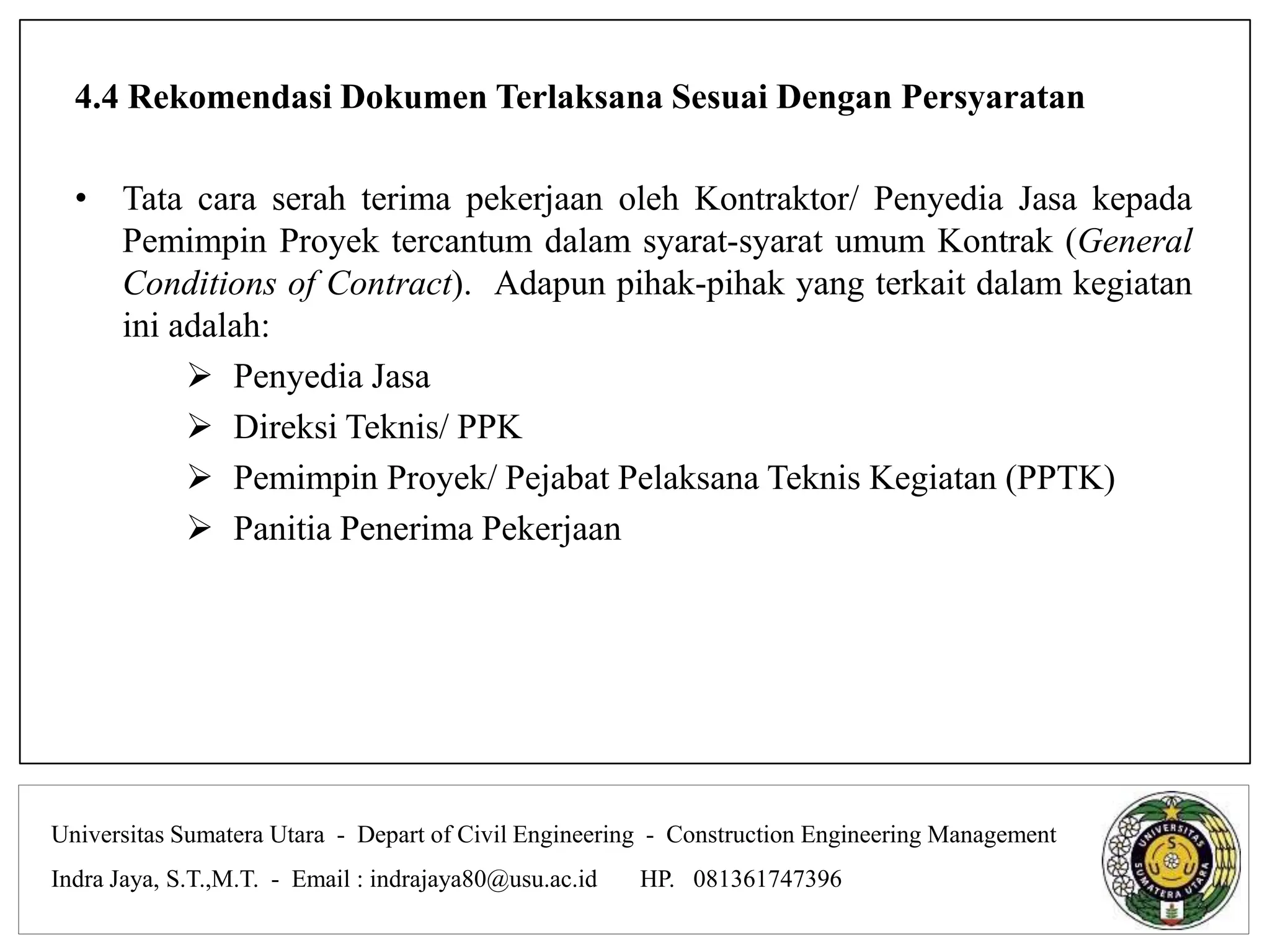 Serah terima akhir pekerjaan untuk proyek ukuran kompleksitas resiko rendah | PPT