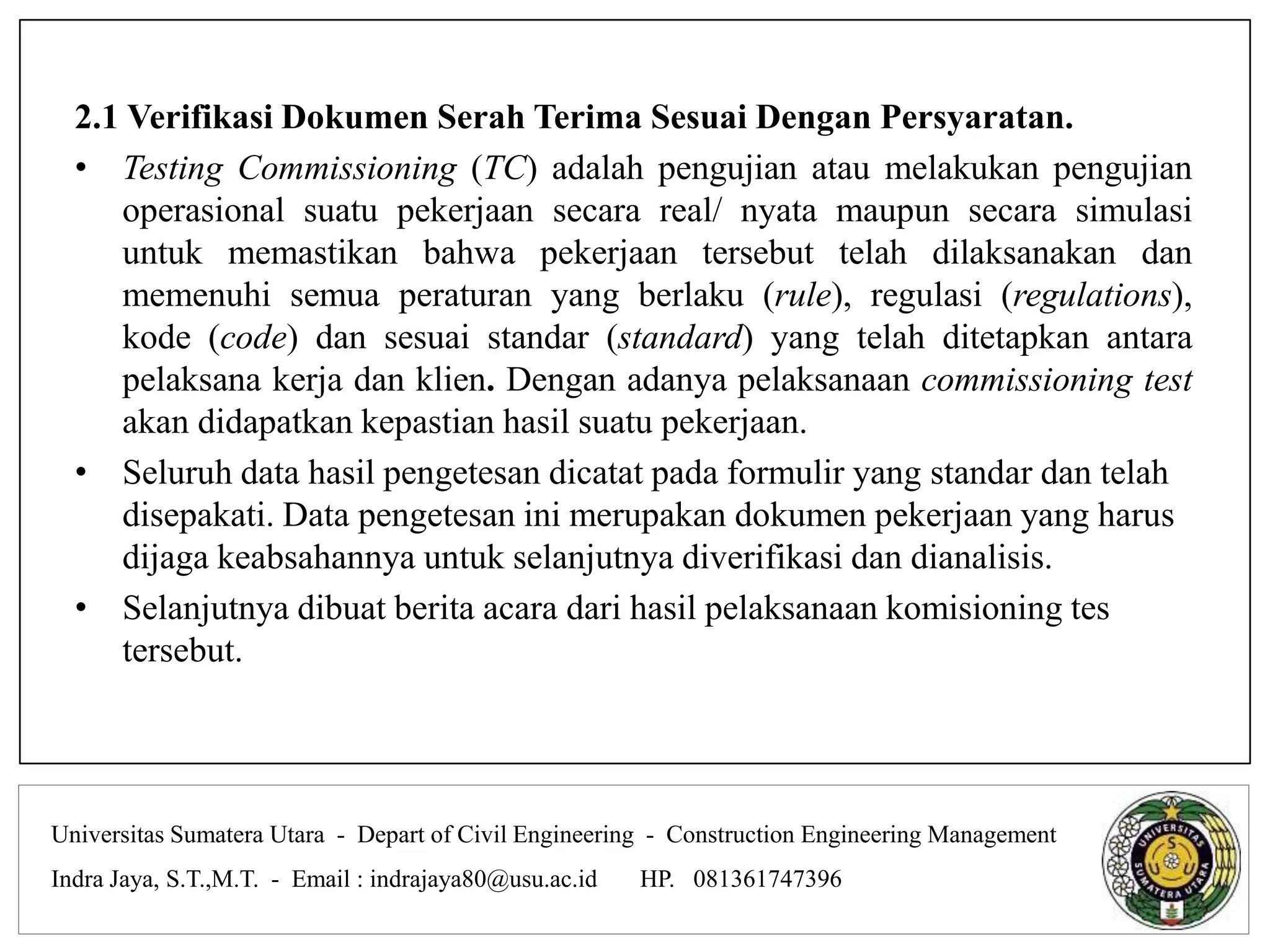 Serah terima akhir pekerjaan untuk proyek ukuran kompleksitas resiko ...
