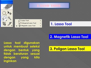 MATERI 3A LASSO TOOL DATA PHOTOSHOP.pptx