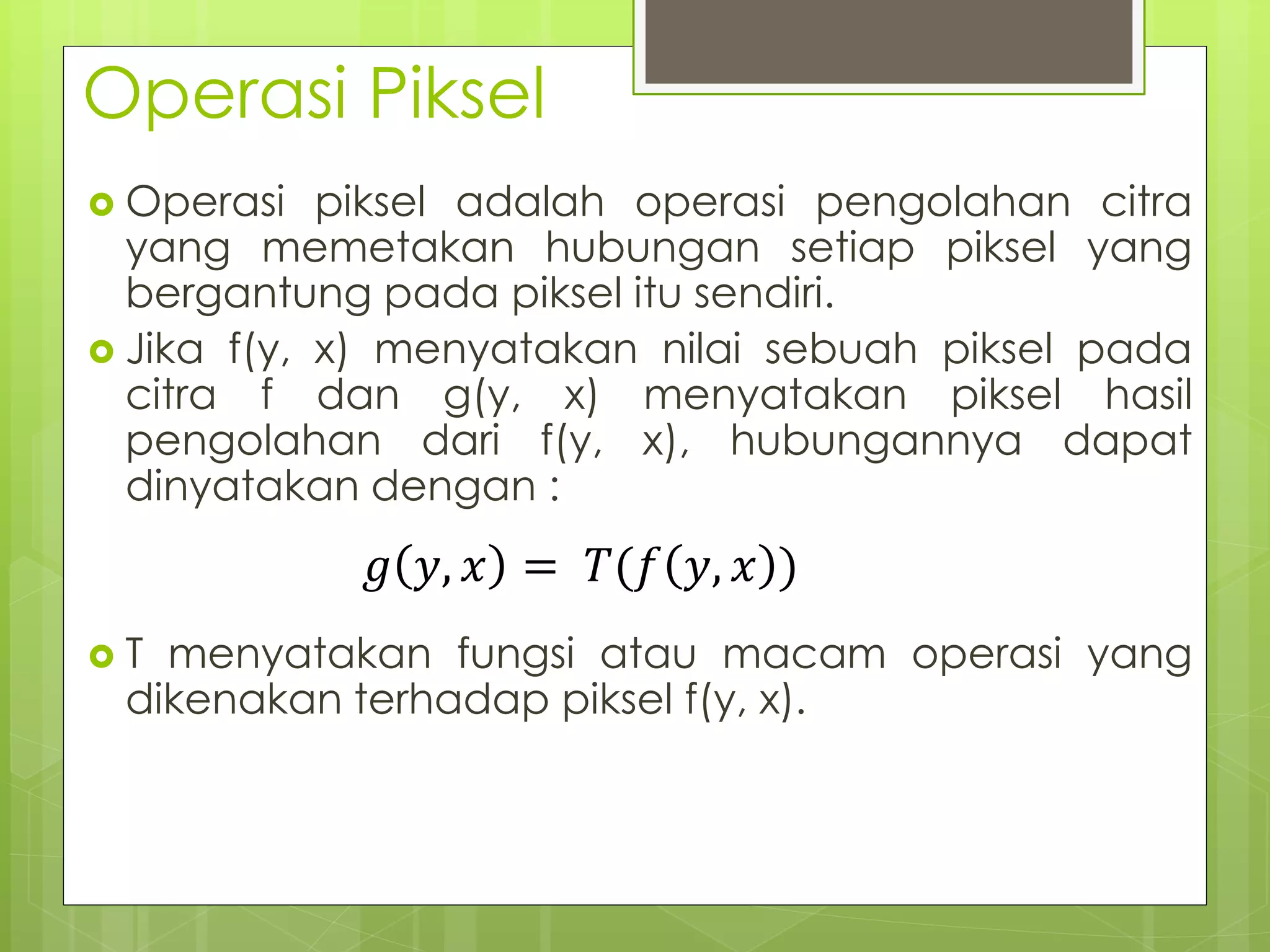 Materi 3 operasi piksel dan histogram | PDF