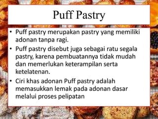Materi pengolahan roti dan kue (Pastry).pptx