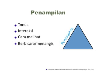 Materi 3_Pediatric Assessment Triangle [HOPE 2017].pptx