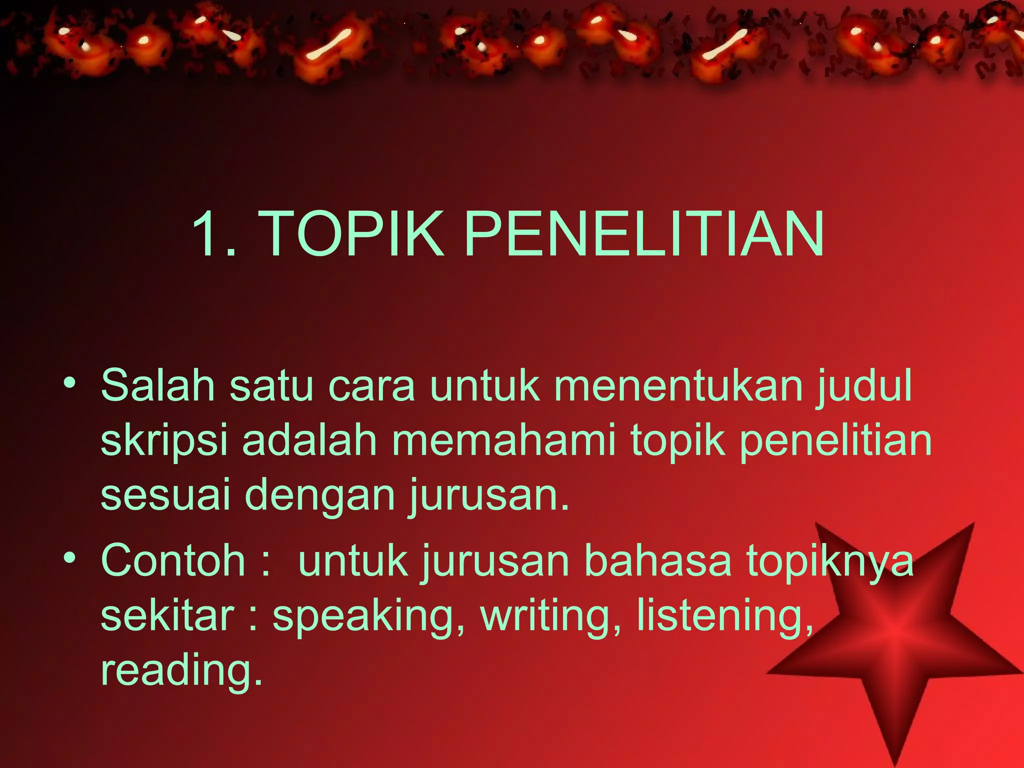Materi 3 # teknik penentuan judul = metodologi riset | PPT