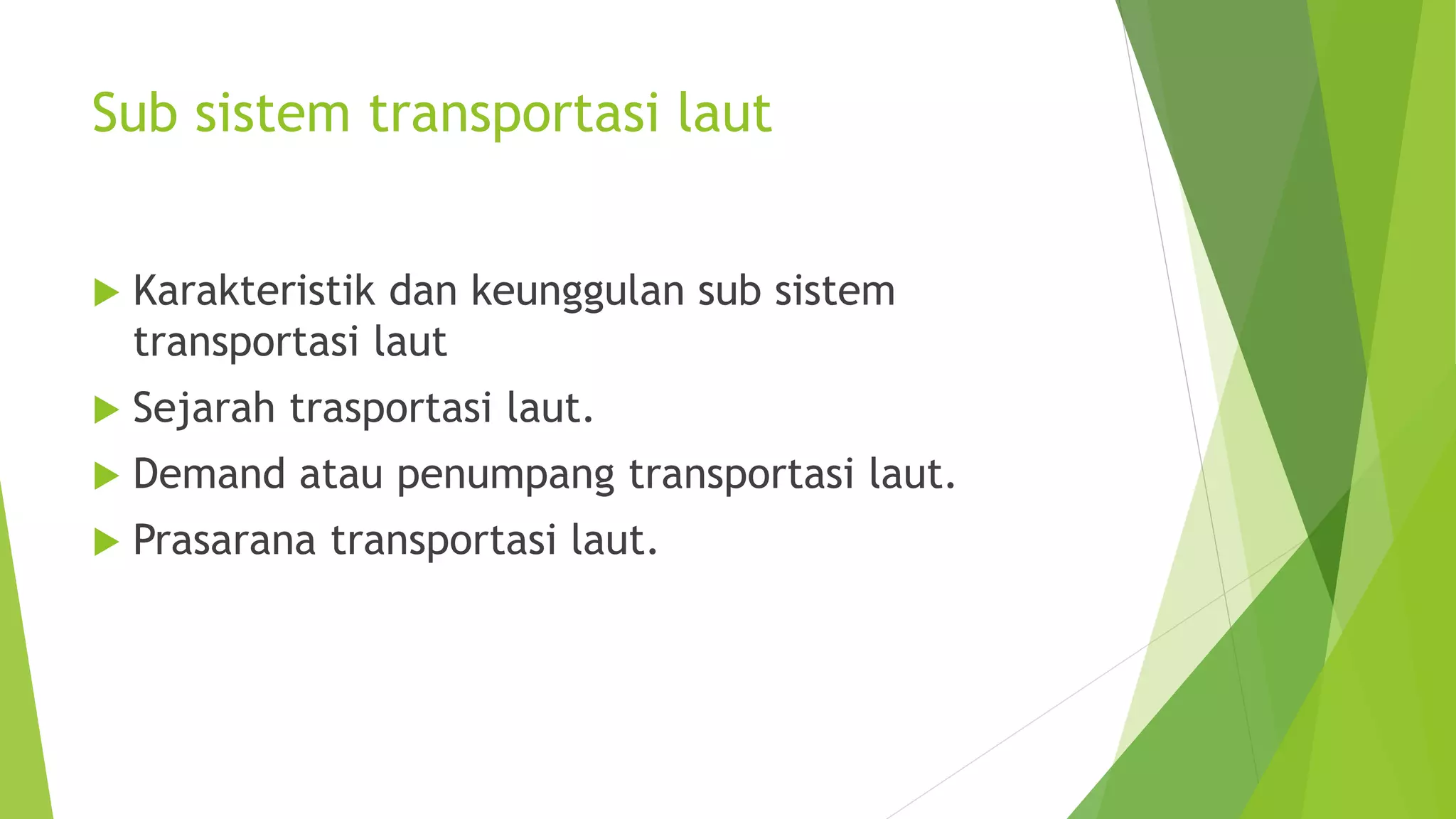 Sistem transportasi angkutan laut | PPTX