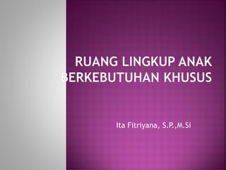 MATERI 4anak berkebutuhan khuuss abk.pdf