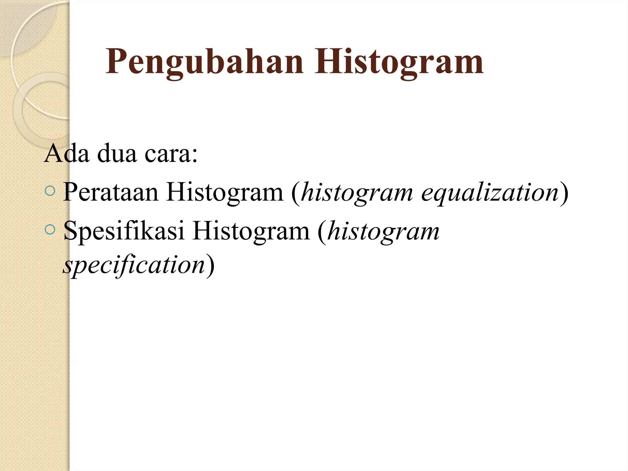 pertemuan ke - 4 Materi (HISTOGRAM).pptx