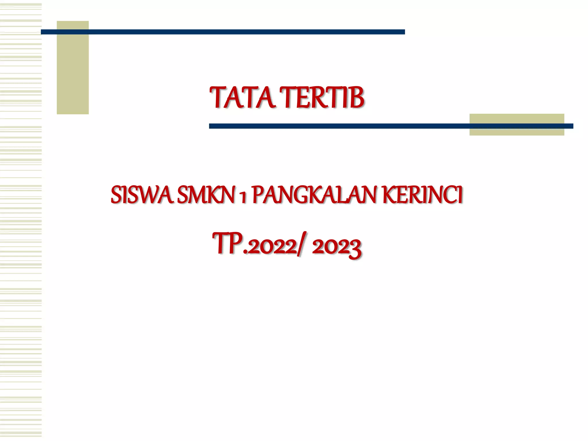 materi 4 mengenal tata tertib sekolah.ppt