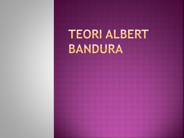ALBERT BANDURA | PPTX