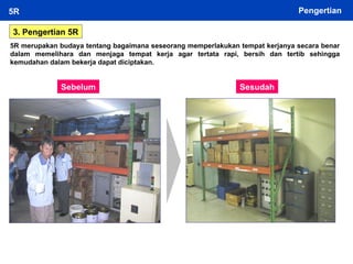 Materi 5R Untuk Menata Pabrik dan Gudang .ppt