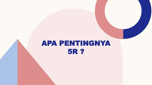 pelaksanaan program 5R ditempat kerja untuk | PPTX