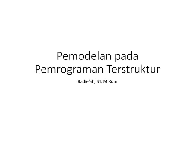 Materi 6 - Pemodelan pada Pemrograman Terstruktur.pdf