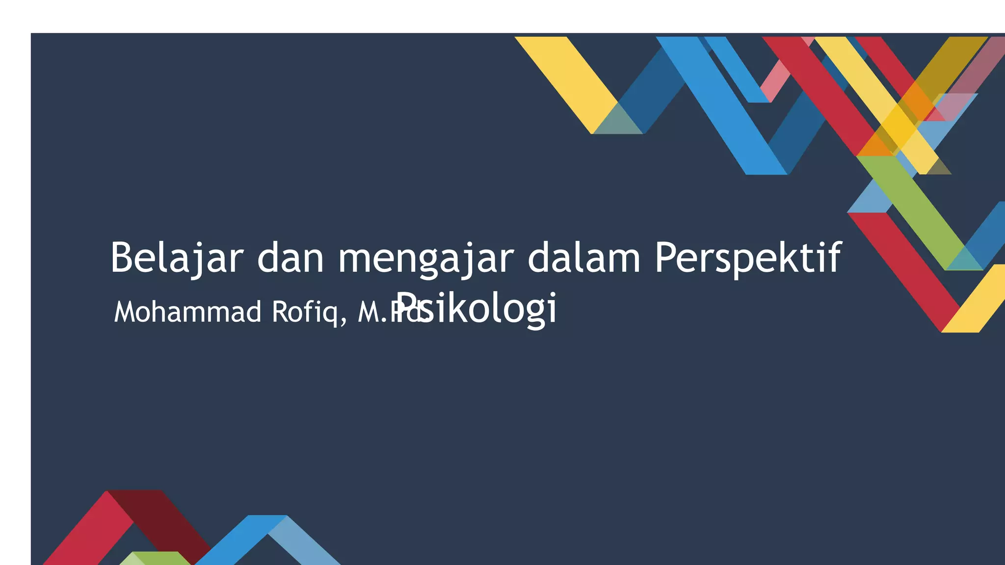 belajar dan mengajar dalam perspektif psikologi | PPTX