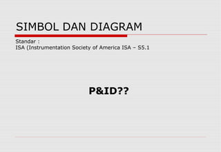 p&id dan sama | PPT