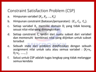 Materi 7. informed search constraint satisfaction problem | PPT | Free ...