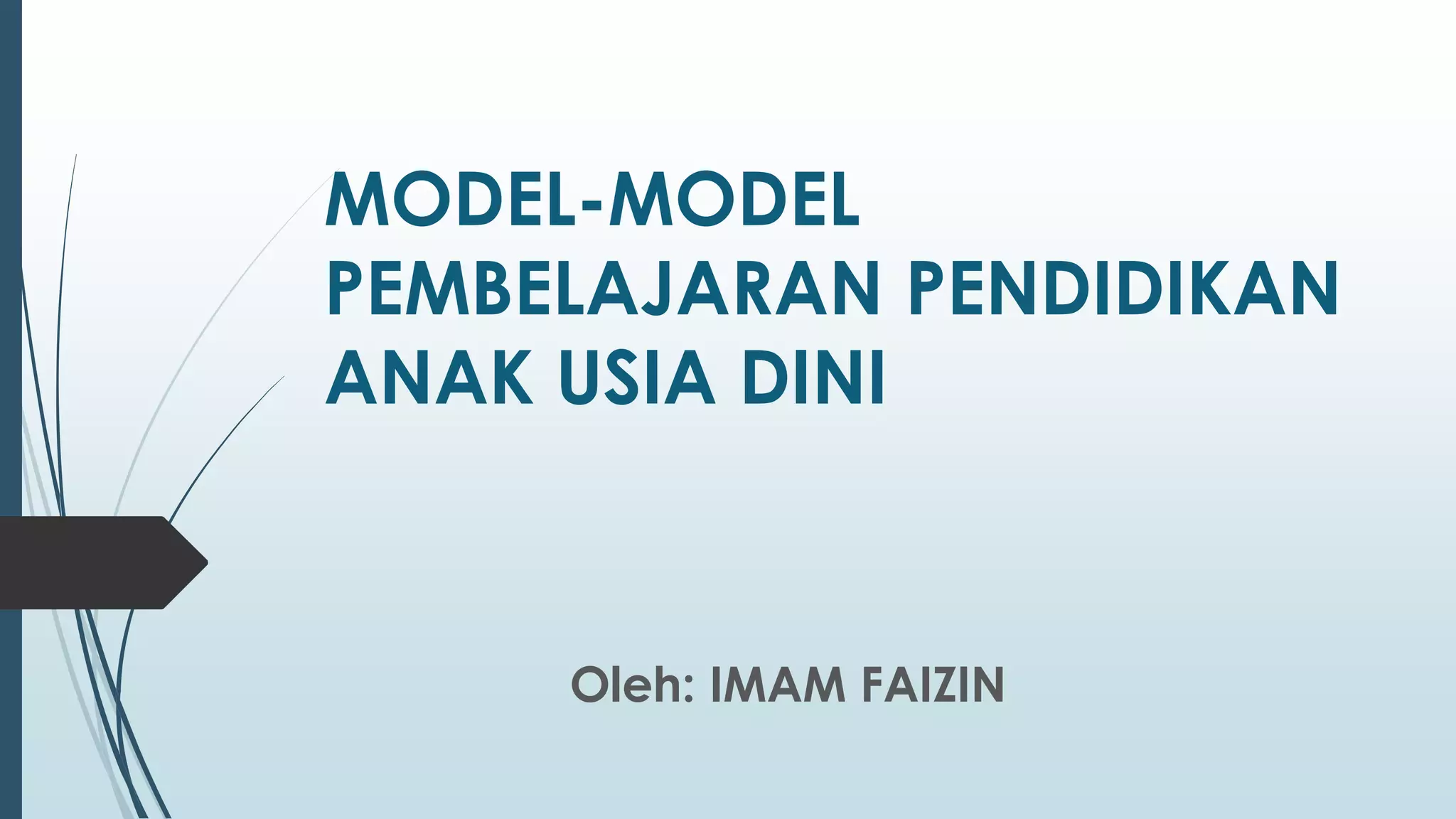 MATERI 7. MODEL-MODEL PEMBELAJARAN PENDIDIKAN ANAK USIA DINI.pdf