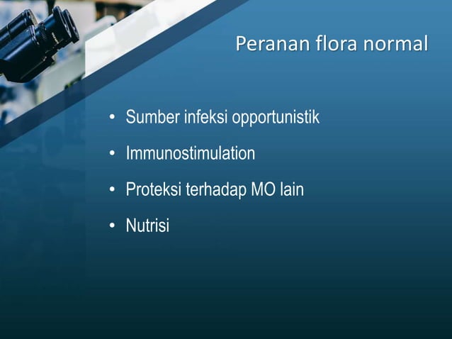 FLORA NORMAL SERTA HUBUNGAN HOSPES DENGAN LINGKUNGAN;PENGARUH MO.pptx