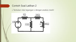 RANGKAIAN LISTRIK MATERI 7 ANALISIS MESH.pptx