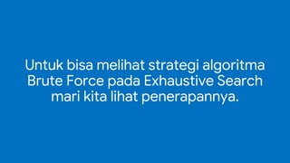 Analisis Algoritma - Penerapan Strategi Algoritma Brute Force | PDF