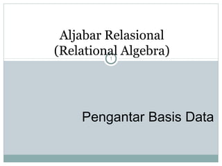Materi 8 aljabar relasional | PPT