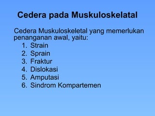 Materi 8 KGD TRAUMA MUSKULOSKELETAL.pptx