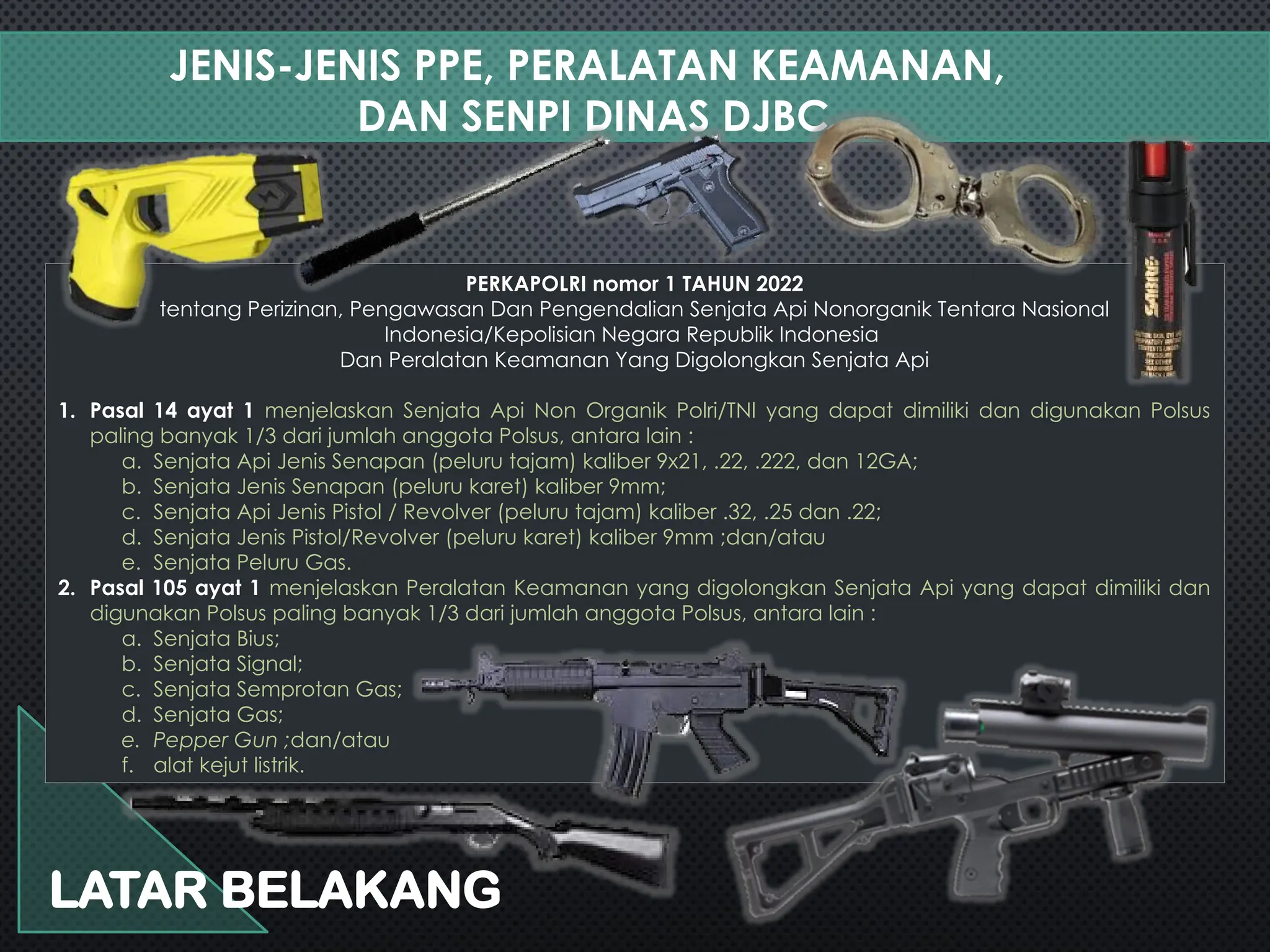 Materi Action Learning mengenai Pengenalan PPE, Perkam dan Senjata Api ...