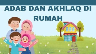 materi adab dan akhlaq di rumah dan keluarga.pdf