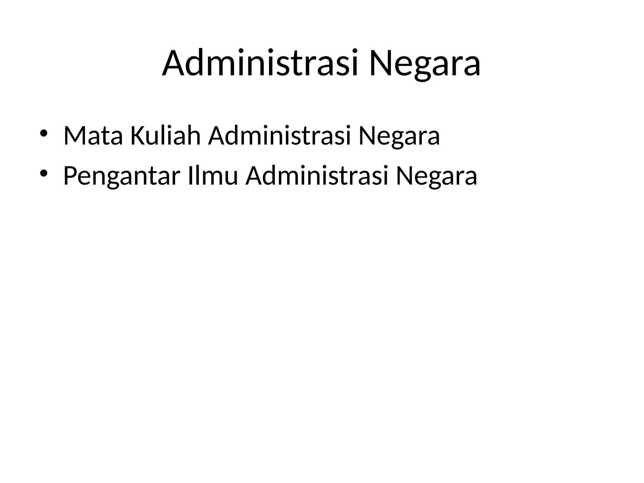 Materi_Administrasi_Negara_LengkapMateri_Administrasi_Negara_Lengkap.pptx