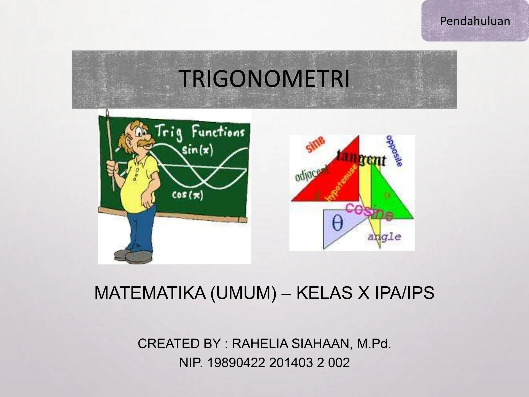 Materi Ajar Trigonometri Kelas X Kumer - MTK.pptx